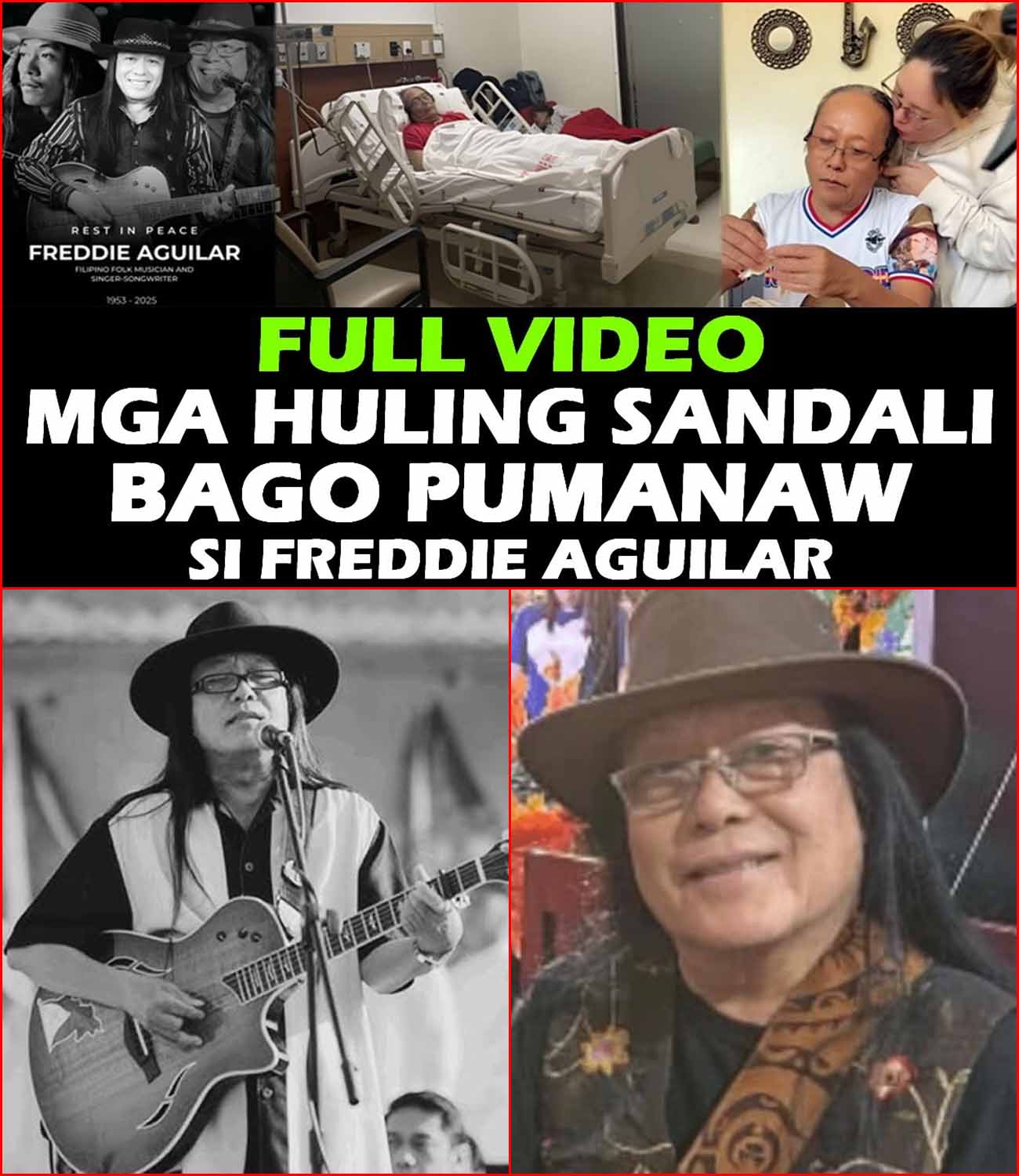 IYAK! Isang Paalam sa Musika: Freddie Aguilar, Patay sa 72 - Ang Huling Katotohanan! - News