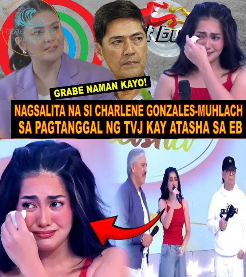 KAKAPASOK LANG!🔴 CHARLENE GONZALES NAGSALITA NA TUNGKOL SA PAGTANGGAL NG EAT BULAGA KAY ATASHA ...